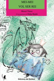 MEI-MEI VOL SER REI | Mercè Viana | Casa del Libro