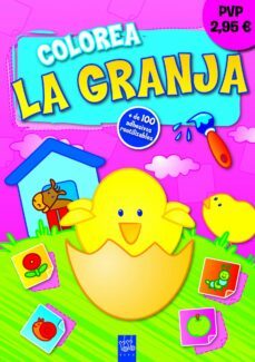 COLOREA LA GRANJA. POLLITO (CON ADHESIVOS REUTILIZABLES) | Varios autores | Casa del Libro