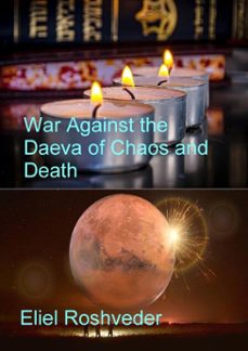 WAR AGAINST THE DAEVA OF CHAOS AND DEATH | Casa del Libro