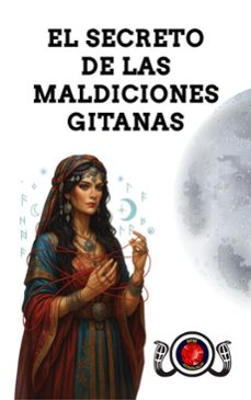 EL SECRETO DE LAS MALDICIONES GITANAS | Casa del Libro