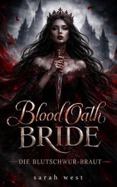 BLOOD OATH BRIDE: DIE BLUTSCHWUR BRAUT | Casa del Libro