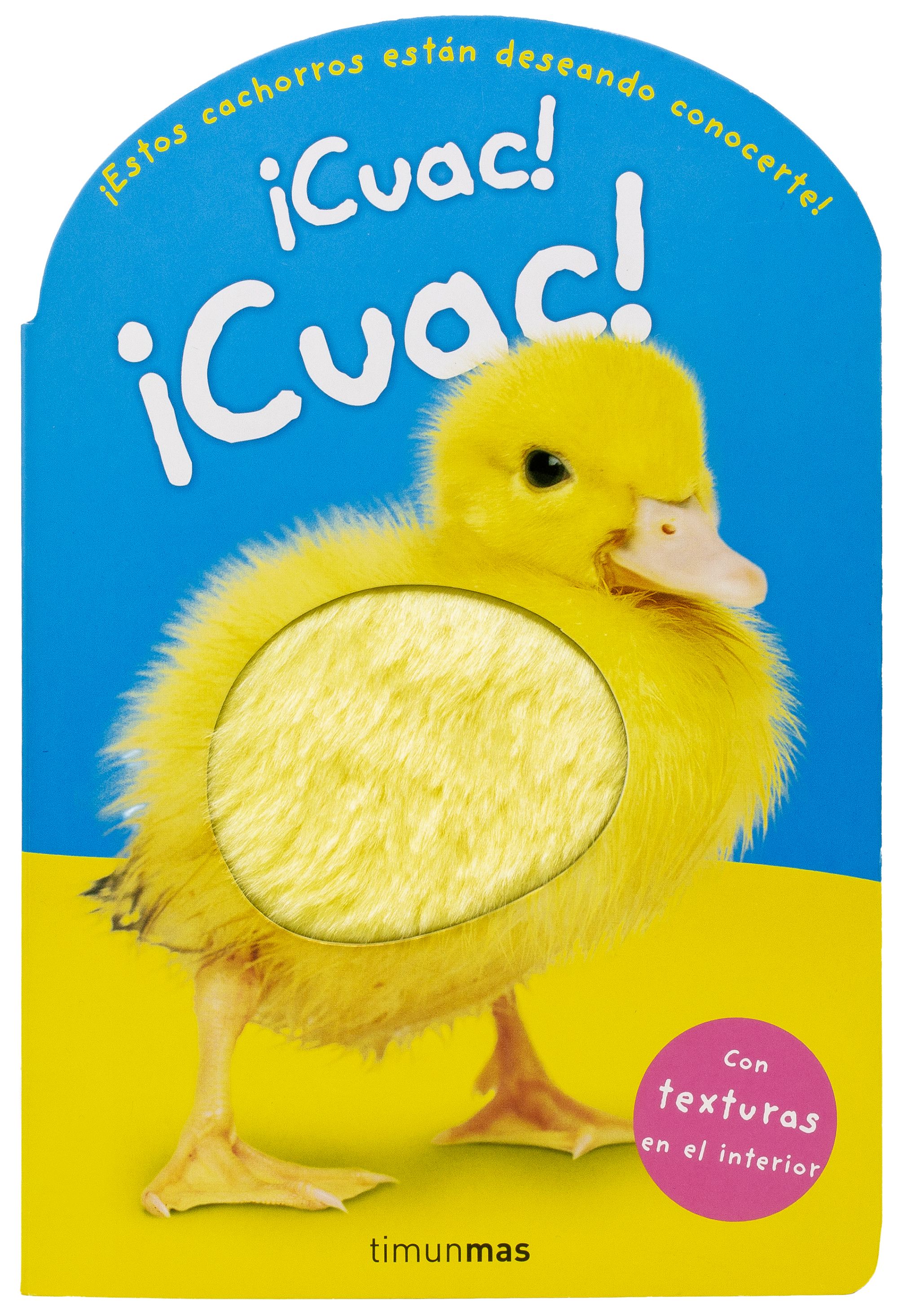 ¡CUAC! ¡CUAC! (LIBROS CON TEXTURAS) | VV.AA. | Comprar libro 9788408064336