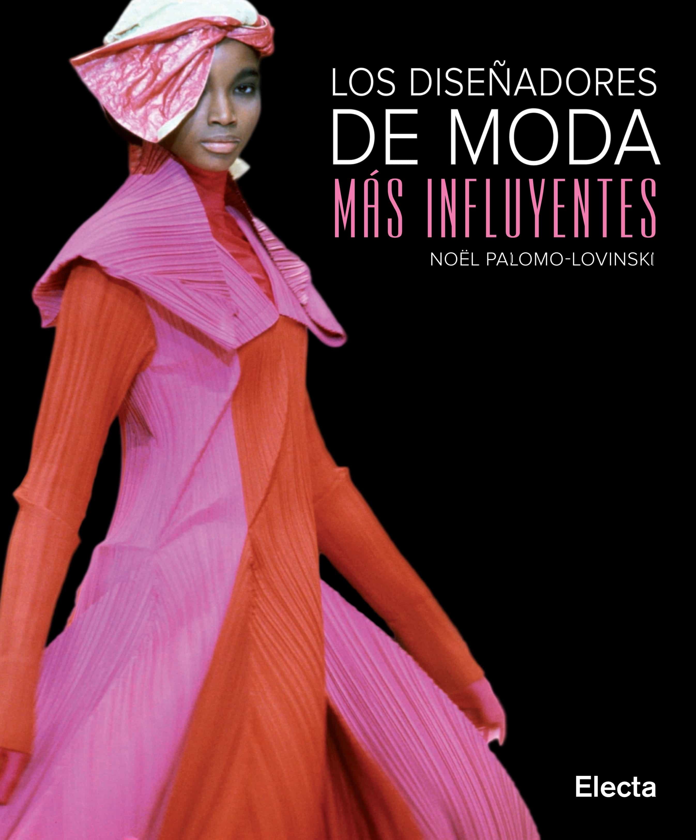 Los DiseÑadores De Moda Mas Influyentes Noel Palomo Lovinski