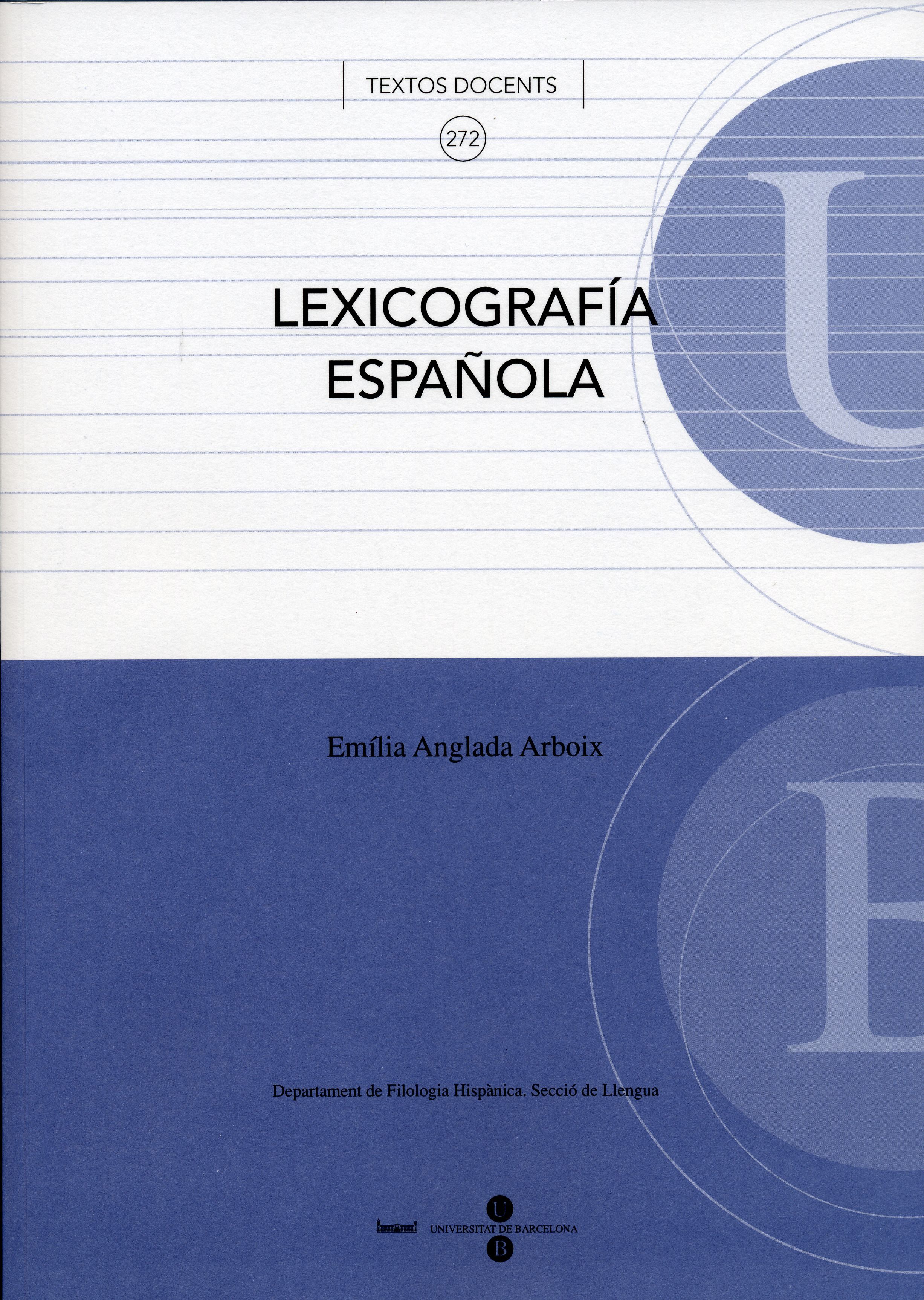 LEXICOGRAFIA ESPAÑOLA | EMILIA ANGLADA ARBOIX | Comprar libro 9788447529056