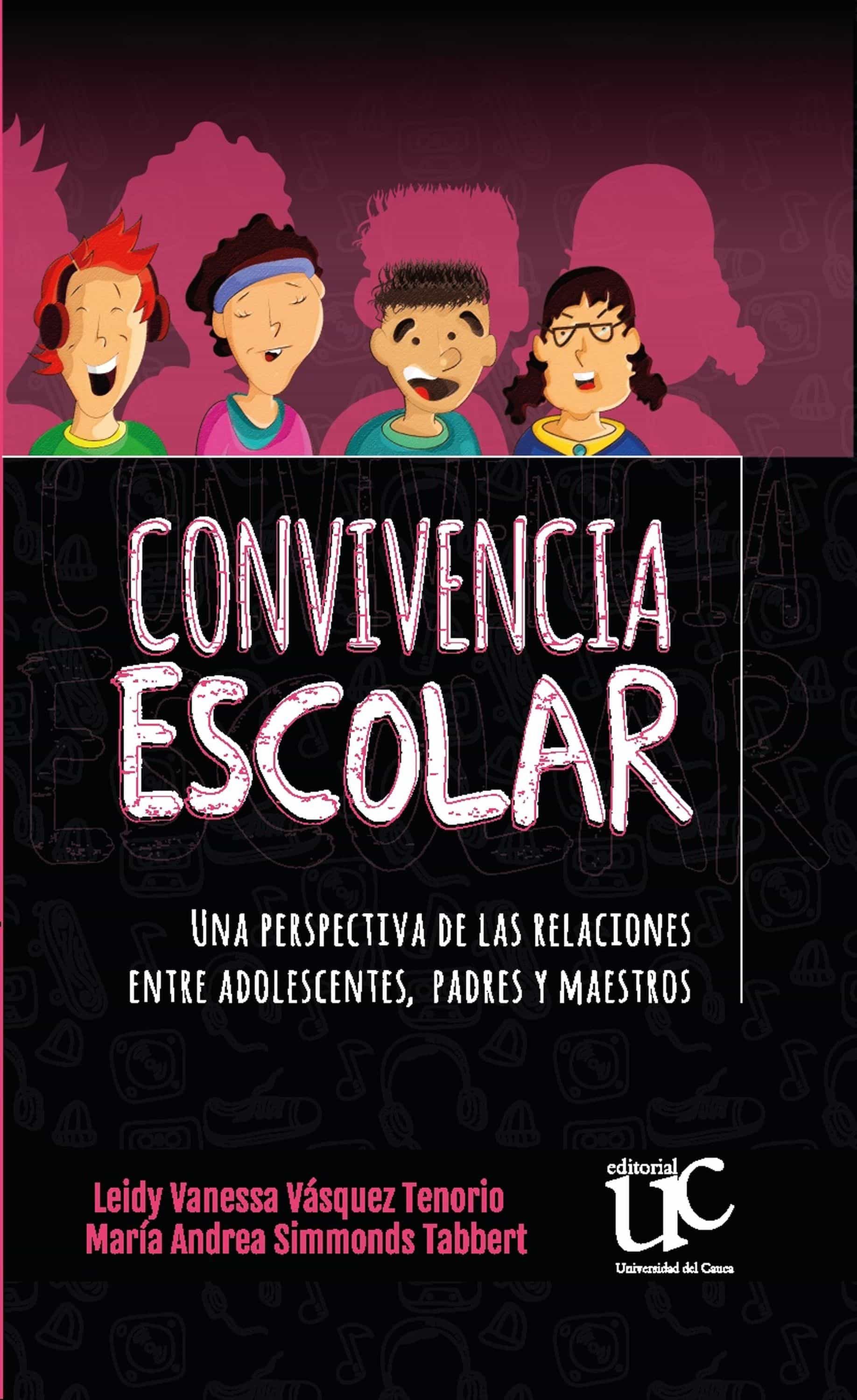 CONVIVENCIA ESCOLAR. UNA PERSPECTIVA DE LAS RELACIONES ENTRE ...