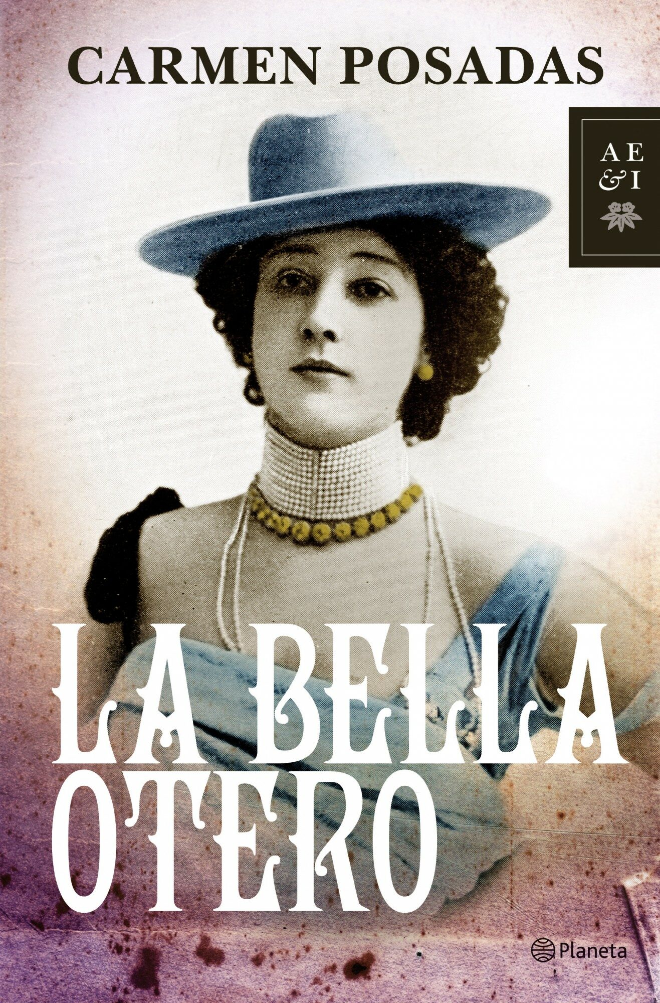 LA BELLA OTERO | CARMEN POSADAS | Comprar libro 9788408100386