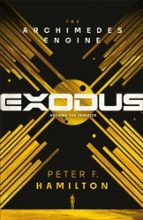 EXODUS: THE ARCHIMEDES ENGINE | PETER F. HAMILTON | PAN MACMILLAN ...