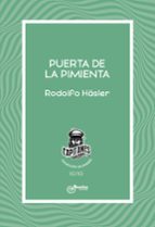 PUERTA DE LA PIMIENTA | Rodolfo Häsler | NAUTILUS EDICIONES | Casa del Libro