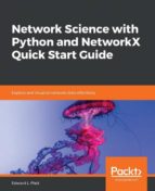 NETWORK SCIENCE WITH PYTHON AND NETWORKX QUICK START GUIDE | | Packt Publishing | Casa del Libro