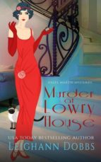 MURDER AT LOWRY HOUSE | | Leighann Dobbs Publishing | Casa del Libro