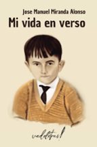 MI VIDA EN VERSO | JOSE MANUEL MIRANDA ALONSO | VADELETRAS EDITORIAL ...