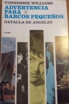 ADVERTENCIA PARA LOS BARCOS PEQUEÑOS BATALLA DE ANGELES | | LOSADA ...