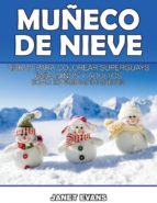 MUNECO DE NIEVE con ISBN 9781634281126 | Casa del Libro