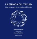 LA ESENCIA DEL TAYUID | | Muhammed Mekki | Casa del Libro