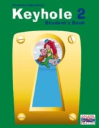 KEYHOLE 2º E.P. (STUDENT´S BOOK) con ISBN 9788466798426 | Casa del Libro