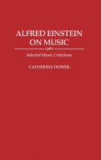 ALFRED EINSTEIN ON MUSIC | | Greenwood | Casa del Libro