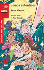 SOMOS AUTENTICOS | Anna Manso | EDICIONES SM | Casa del Libro Colombia