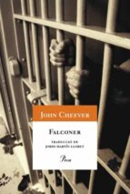 FALCONER | John Cheever | Proa | Casa del Libro