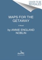 MAPS FOR THE GETAWAY | | HARPERCOLLINS PUB. | Casa del Libro