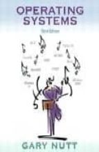 OPERATING SYSTEMS: A MODERN PERSPECTIVE | GARY NUTT | Casa del Libro
