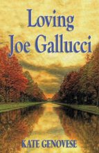 LOVING JOE GALLUCCI | | Fideli Publishing Inc. | Casa del Libro