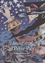 IMAGINAR A PETER PAN | Manuel Roig Abad | Casa del Libro