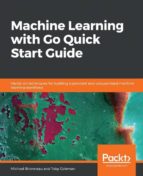 MACHINE LEARNING WITH GO QUICK START GUIDE | | Packt Publishing | Casa ...