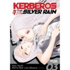 KERBEROS IN THE SILVER RAIN 3 | | Casa del Libro