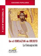 EN EL CORAZÓN DE CRISTO | Luis María Mendizábal | MONTE CARMELO | Casa ...