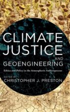 CLIMATE JUSTICE AND GEOENGINEERING | | Casa del Libro