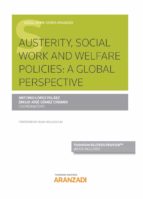 AUSTERITY, SOCIAL WORK AND WELFARE POLICIES: A GLOBAL PERSPECTIVE ...