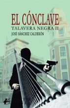 EL CONCLAVE | José Sánchez Calderón | ADARVE EDITORIAL | Casa del Libro