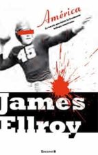 AMERICA | James Ellroy | EDICIONES B, S.A. | Casa del Libro