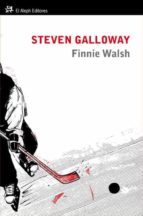 FINNIE WALSH | Steven Galloway | El Aleph Editores | Casa del Libro