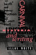 CARNIVAL, HYSTERIA, AND WRITING | | OUP Oxford | Casa del Libro