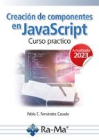 CREACION DE COMPONENTES EN JAVASCRIPT CURSO PRACTICO | Pablo Enrique ...