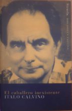 EL CABALLERO INEXISTENTE. | | Siruela. | Casa del Libro