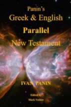 PANINS GREEK AND ENGLISH PARALLEL NEW TESTAMENT | | Casa del Libro
