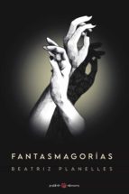 FANTASMAGORIAS | | Postdata Ediciones | Casa del Libro