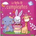 LA FIESTA DE CUMPLEAÑOS | VV.AA. | TODOLIBRO EDICIONES, S.A. | Casa del ...