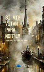 SI VIS VITAM PARA MORTEM | | Editorial Loto Azul | Casa del Libro