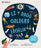 EZ DAGO GALDERA ERGELIK | Mike Rampton | Casa del Libro