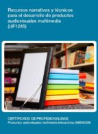 (I.B.D.) RECURSOS NARRATIVOS Y TECNICOS PARA EL DESARROLLO DE PRODUCTOS AUDIOVISUALES MULTIMEDIA ...