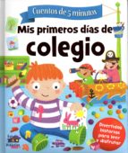 MIS PRIMEROS DIAS DE COLEGIO | Varios autores | Casa del Libro
