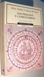NAUFRAGIOS Y COMENTARIOS. EDICIÓN DE ROBERTO FERRANDO | ALVAR NUÑEZ ...