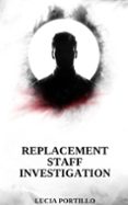 REPLACEMENT STAFF INVESTIGATION | Casa del Libro