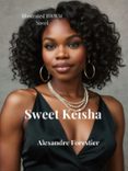 SWEET KEISHA- ILLUSTRATED BWWM NOVEL | Casa del Libro