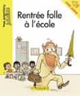 LA RENTRÉE FOLLE À L'ÉCOLE | Casa del Libro