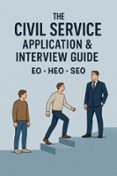 THE CIVIL SERVICE APPLICATION & INTERVIEW GUIDE: CVS, STAR EXAMPLES AND ...