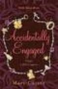 ACCIDENTALLY ENGAGED | Casa del Libro